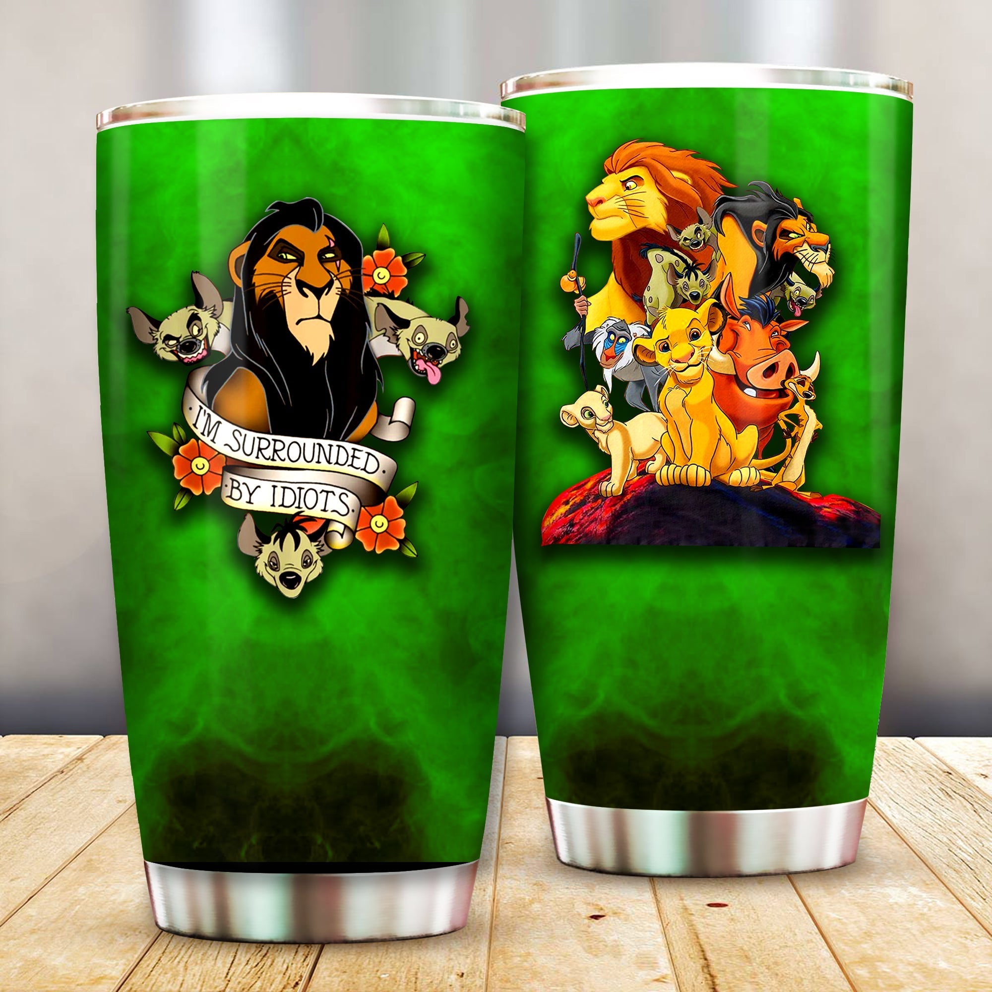 Lion King I'm Surrounded By Idiots Disney 20 oz Tumbler - AnimeBape